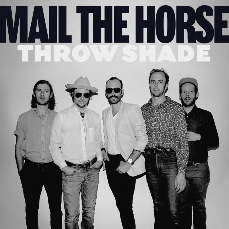 Premiere: Mail The Horse "Throw Shade"
