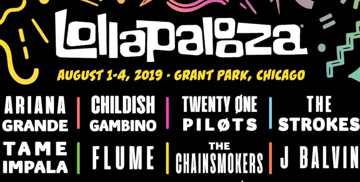 Lollapalooza Sets Full 2019 Lineup with The Strokes, Ariana Grande ...