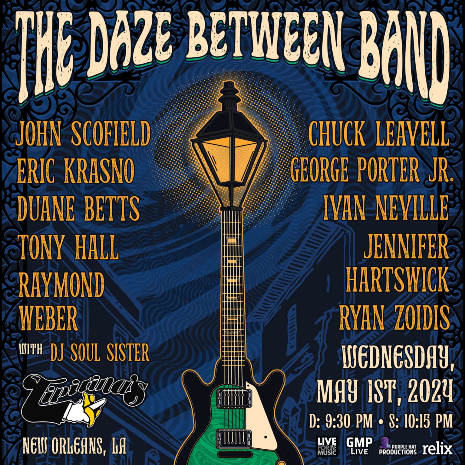 Daze Between New Orleans Details Late Night Show at Tipitina's, Featuring John Scofield, Chuck ...