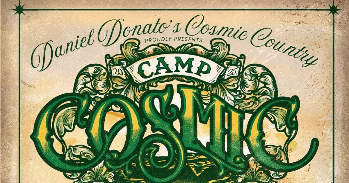 Daniel Donato’s Cosmic Country Unveil Second Annual Camp Cosmic ...