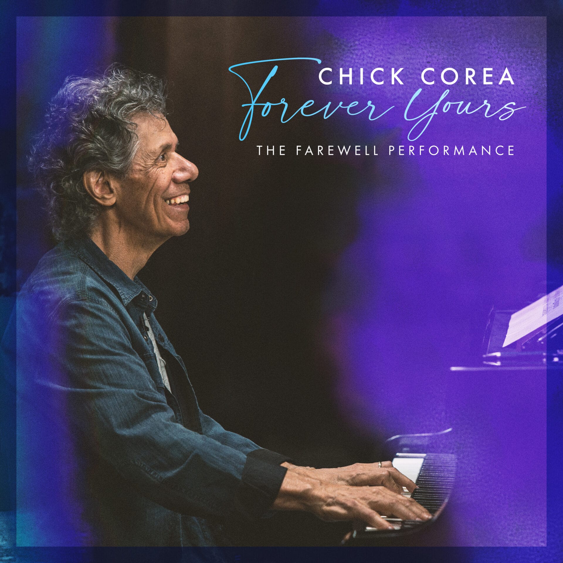 Chick Corea’s Legacy Honored with ‘Forever Yours: The Farewell Performance’